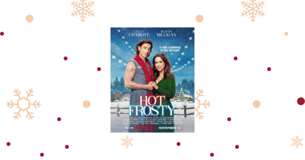 Hot Frosty Movie Review: A Lacey Chabert Christmas Film - Marian Krick