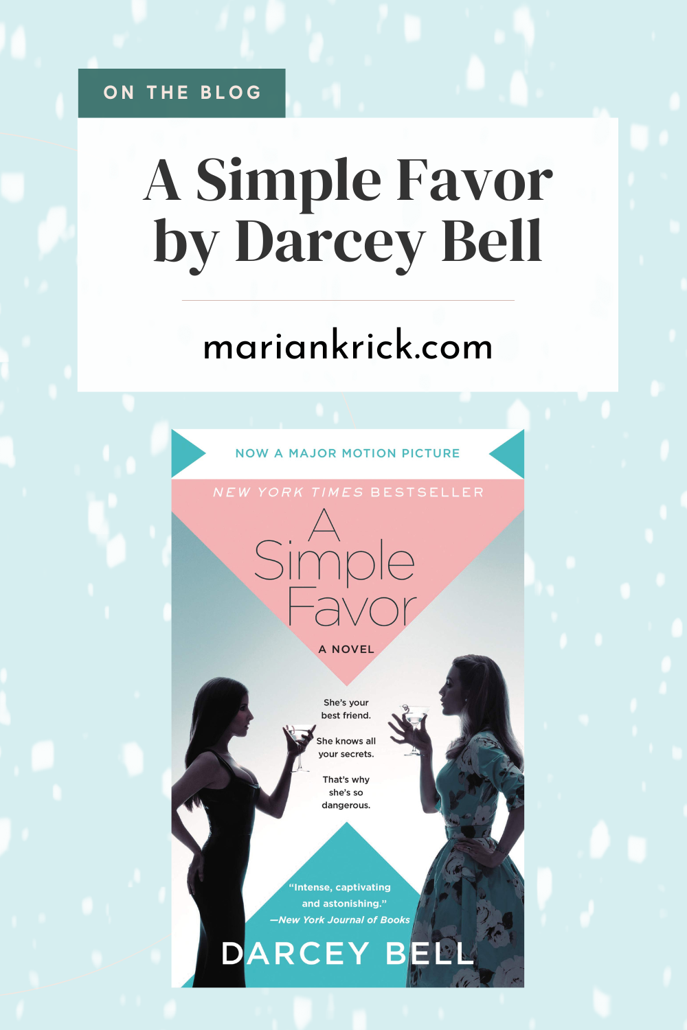 A Simple Favor: A Compelling Thriller by Darcey Bell - Marian Krick