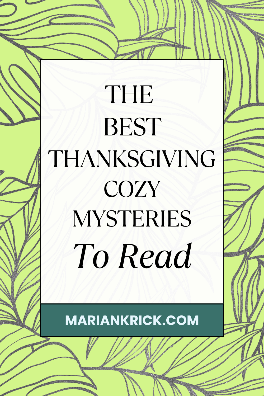 Thanksgiving Cozy Mysteries to Curl Up With This Autumn - Marian Krick