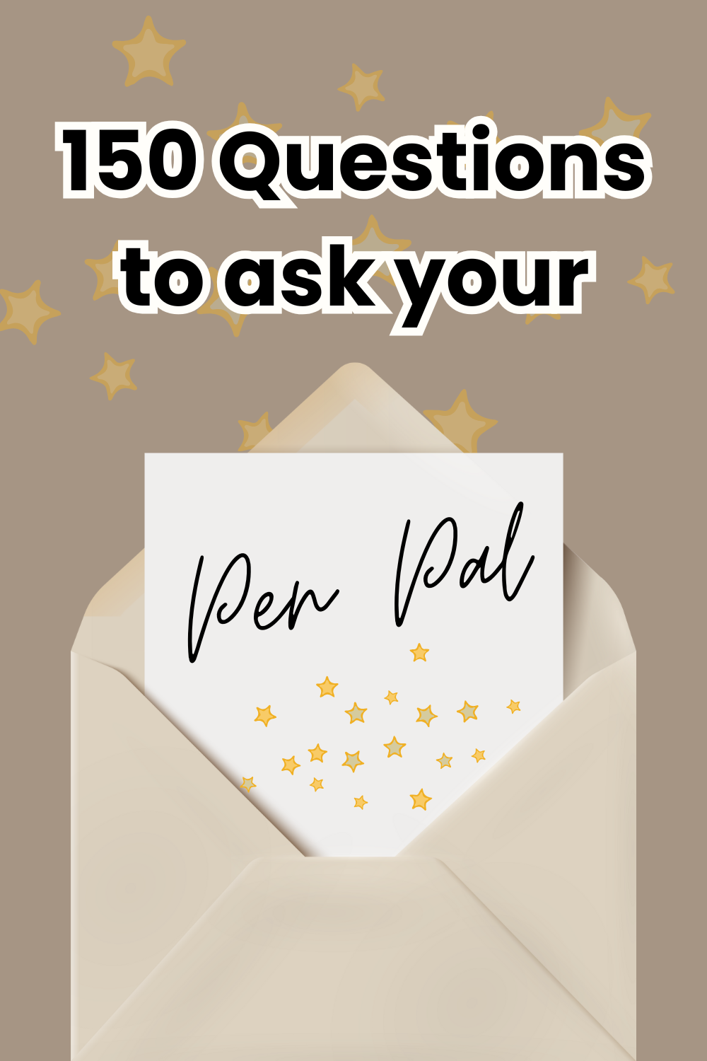 150 Unique Questions to Ask Your Pen Pal (Penpal Ideas) - Marian Krick